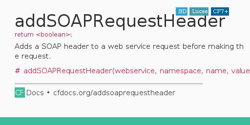 Addsoaprequestheader Code Examples And Cfml Documentation