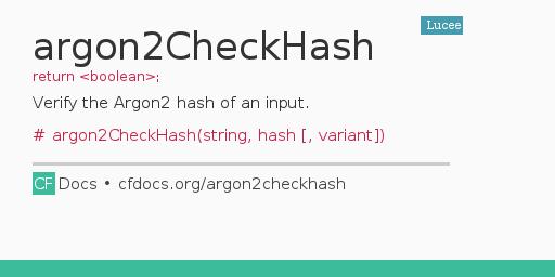 argon2CheckHash Code Examples and CFML Documentation