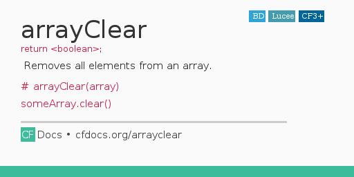 arrayClear Code Examples and CFML Documentation