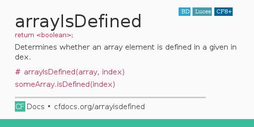 arrayIsDefined Code Examples and CFML Documentation