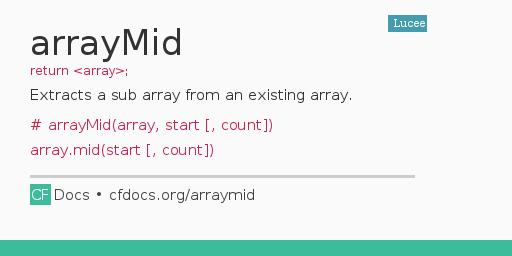 arrayMid Code Examples and CFML Documentation