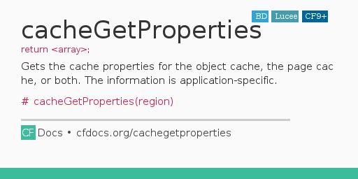 cacheGetProperties CFML Documentation