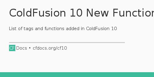 ColdFusion 10 New Functions and Tags CFML Documentation