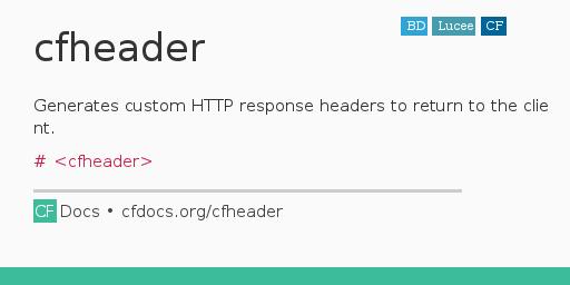 cfheader Code Examples and CFML Documentation