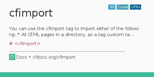 cfimport Code Examples and CFML Documentation