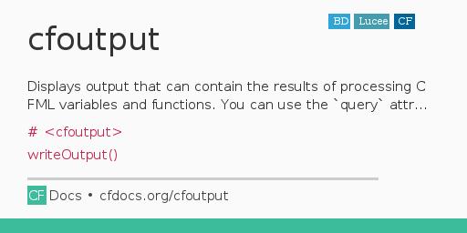 Cfoutput Code Examples And Cfml Documentation
