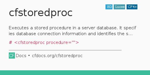 Cfstoredproc Code Examples And Cfml Documentation 9936