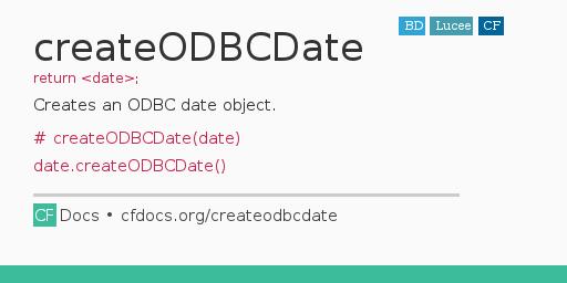 createODBCDate Code Examples and CFML Documentation