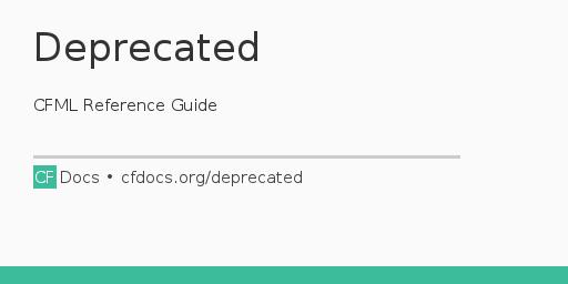 Deprecated CFML Documentation