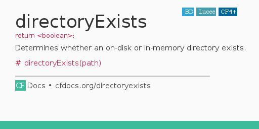 directoryExists Code Examples and CFML Documentation