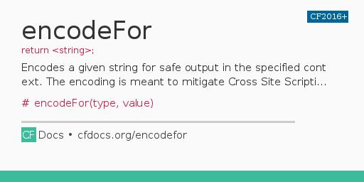 Encodefor Code Examples And Cfml Documentation 6988