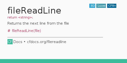 fileReadLine Code Examples and CFML Documentation