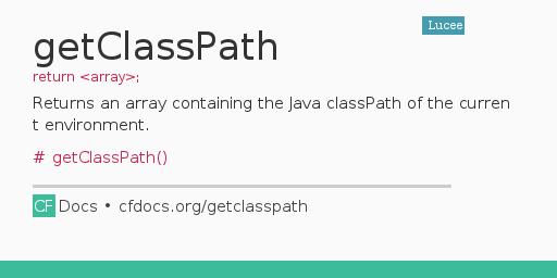 getClassPath Code Examples and CFML Documentation