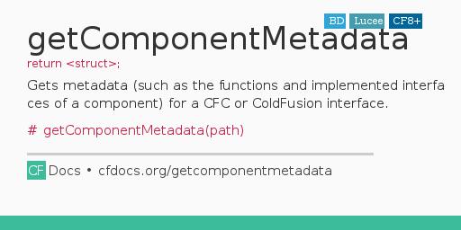 getComponentMetadata CFML Documentation