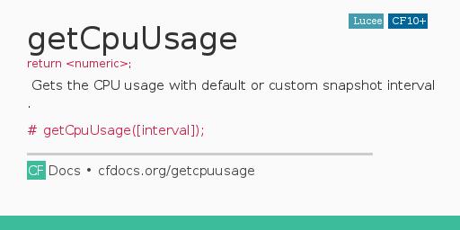 getCpuUsage Code Examples and CFML Documentation