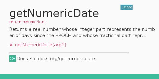 getNumericDate Code Examples and CFML Documentation