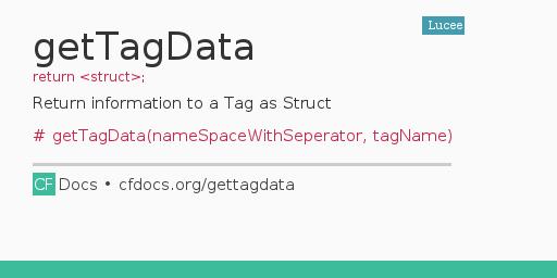 getTagData Code Examples and CFML Documentation