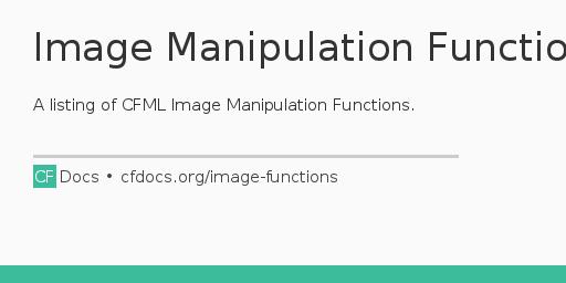 Image Manipulation Functions CFML Documentation