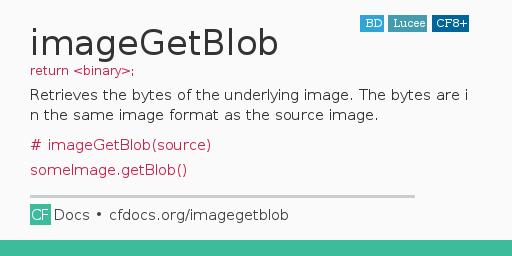 imageGetBlob Code Examples and CFML Documentation