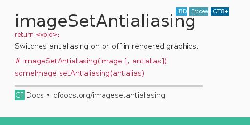 imageSetAntialiasing Code Examples and CFML Documentation