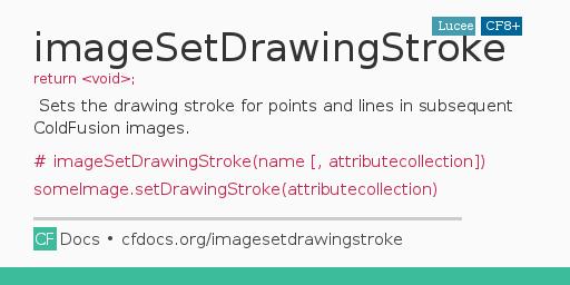 imageSetDrawingStroke Code Examples and CFML Documentation