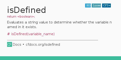 isDefined Code Examples and CFML Documentation