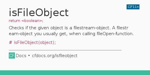isFileObject Code Examples and CFML Documentation