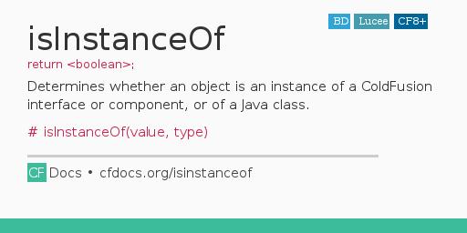 isInstanceOf Code Examples and CFML Documentation