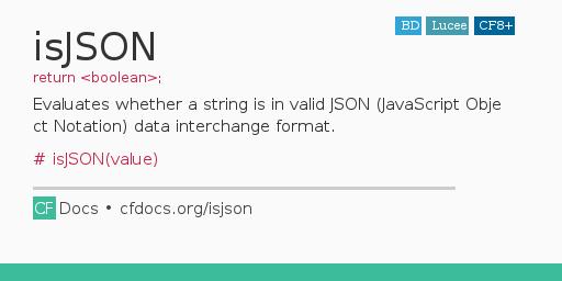 isJSON Code Examples and CFML Documentation