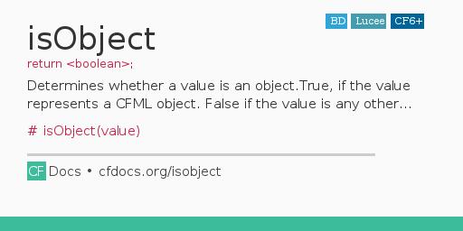 isObject Code Examples and CFML Documentation