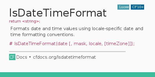lsDateTimeFormat Code Examples and CFML Documentation