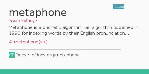 metaphone Code Examples and CFML Documentation