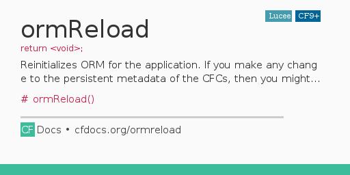 ormReload Code Examples and CFML Documentation