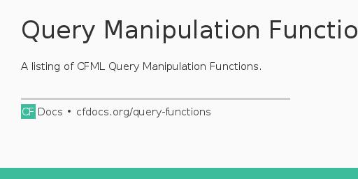 Query Manipulation Functions CFML Documentation