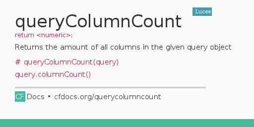 queryColumnCount Code Examples and CFML Documentation