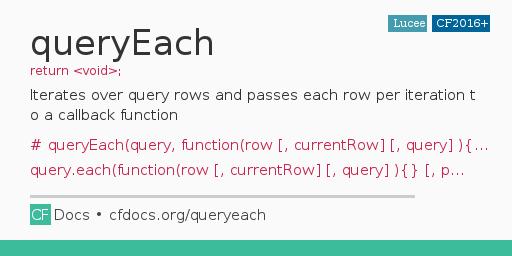 queryEach Code Examples and CFML Documentation