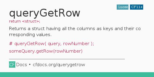 queryGetRow Code Examples and CFML Documentation