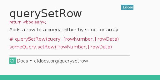 querySetRow Code Examples and CFML Documentation