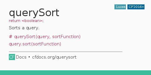 querySort Code Examples and CFML Documentation