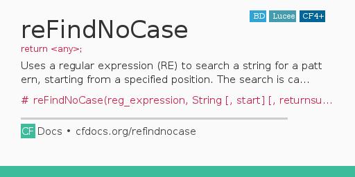 reFindNoCase Code Examples and CFML Documentation