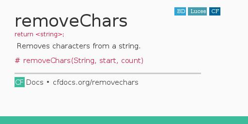 removeChars Code Examples and CFML Documentation