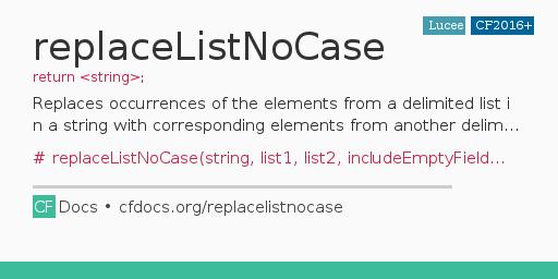 replaceListNoCase Code Examples and CFML Documentation