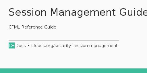 Session Management Guide CFML Documentation