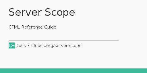 Server Scope CFML Documentation
