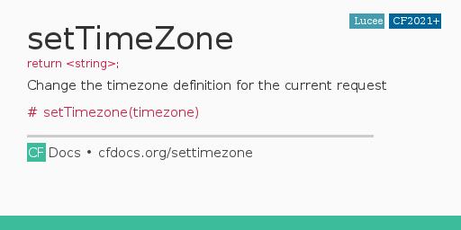 setTimeZone Code Examples and CFML Documentation