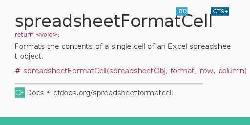 spreadsheetFormatCell Code Examples and CFML Documentation