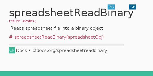 spreadsheetReadBinary Code Examples and CFML Documentation
