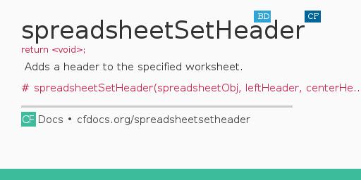 spreadsheetSetHeader Code Examples and CFML Documentation