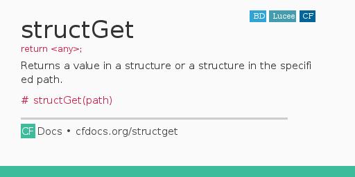 structGet Code Examples and CFML Documentation