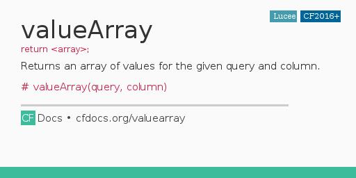 valueArray Code Examples and CFML Documentation